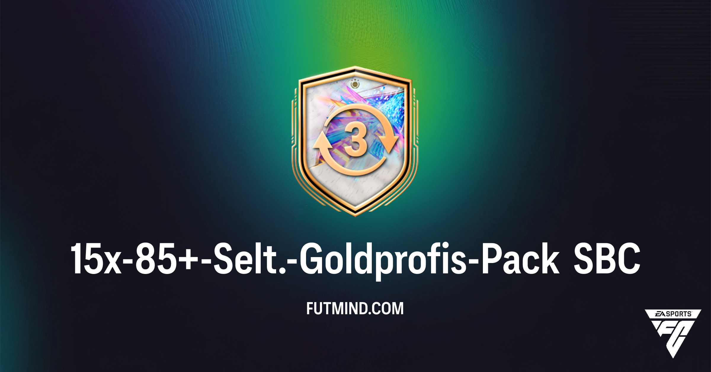 FC 26: 15x-85+-Selt.-Goldprofis-Pack SBC – Lohnt sich der Tausch von ...
