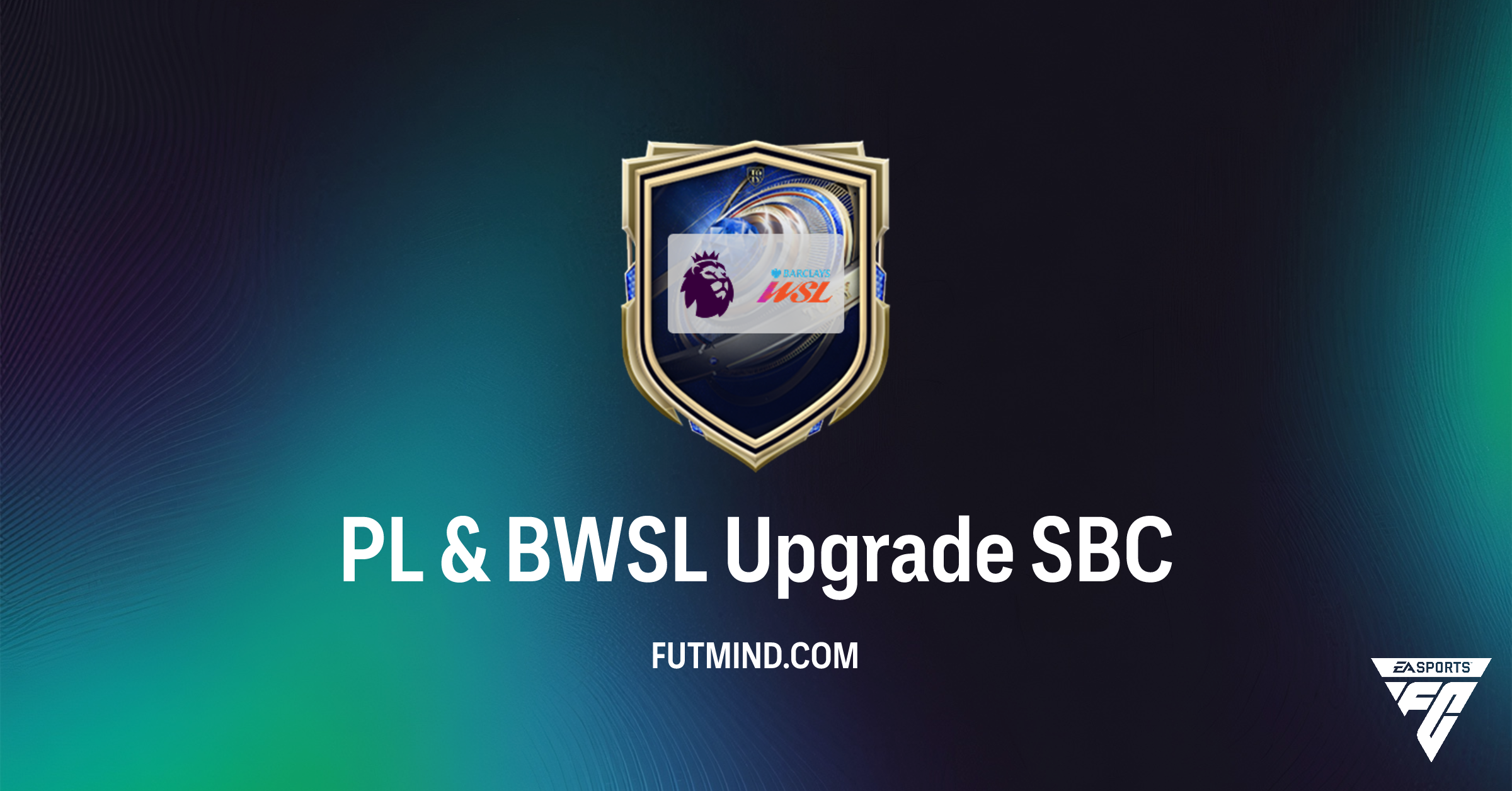 PL & BWSL Upgrade SBC: Boost Your FC 26 Ultimate Team with Premier ...
