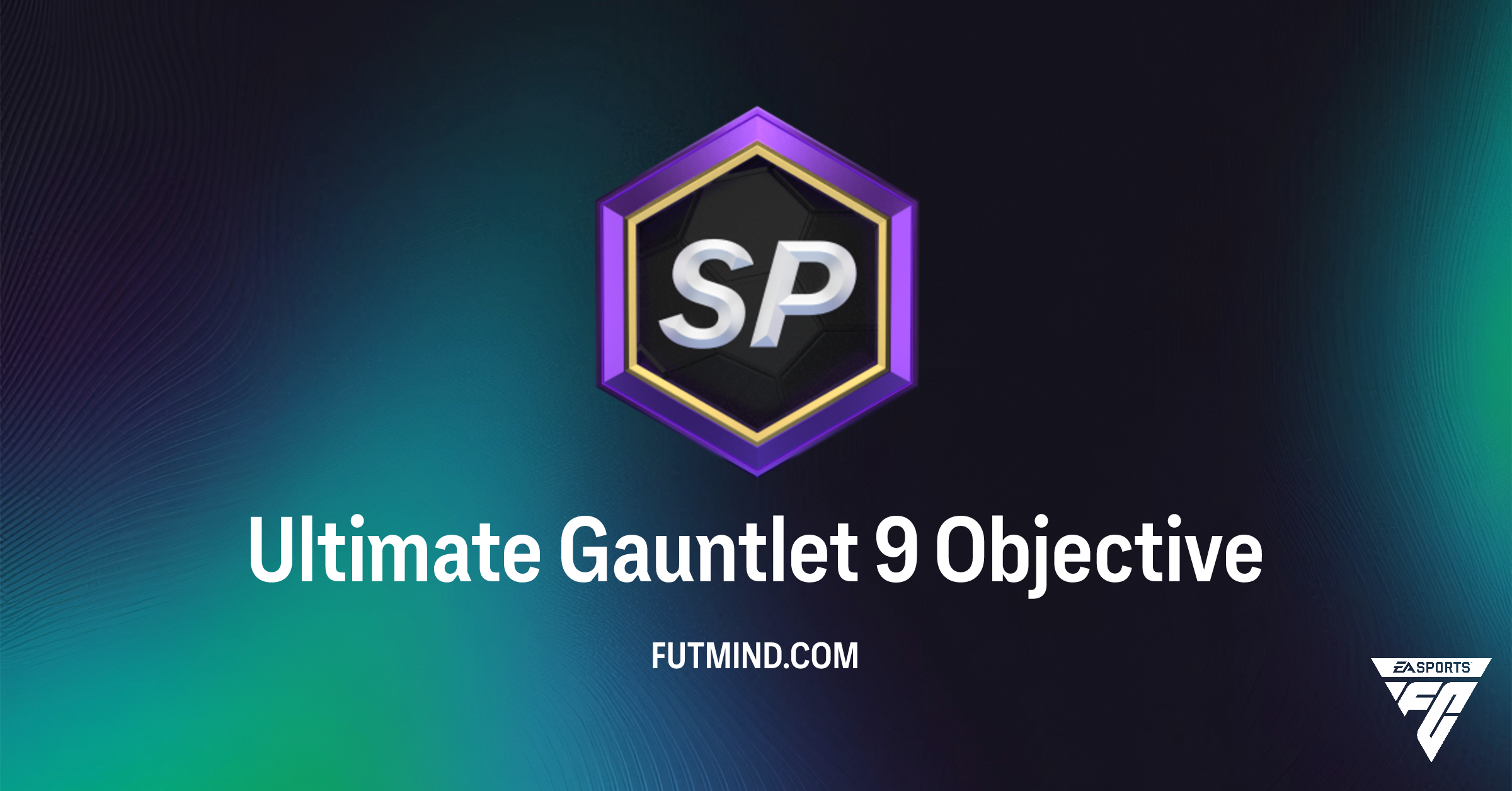 FC 26 Ultimate Gauntlet 9 Objectives: Rewards, Requirements, & How to ...