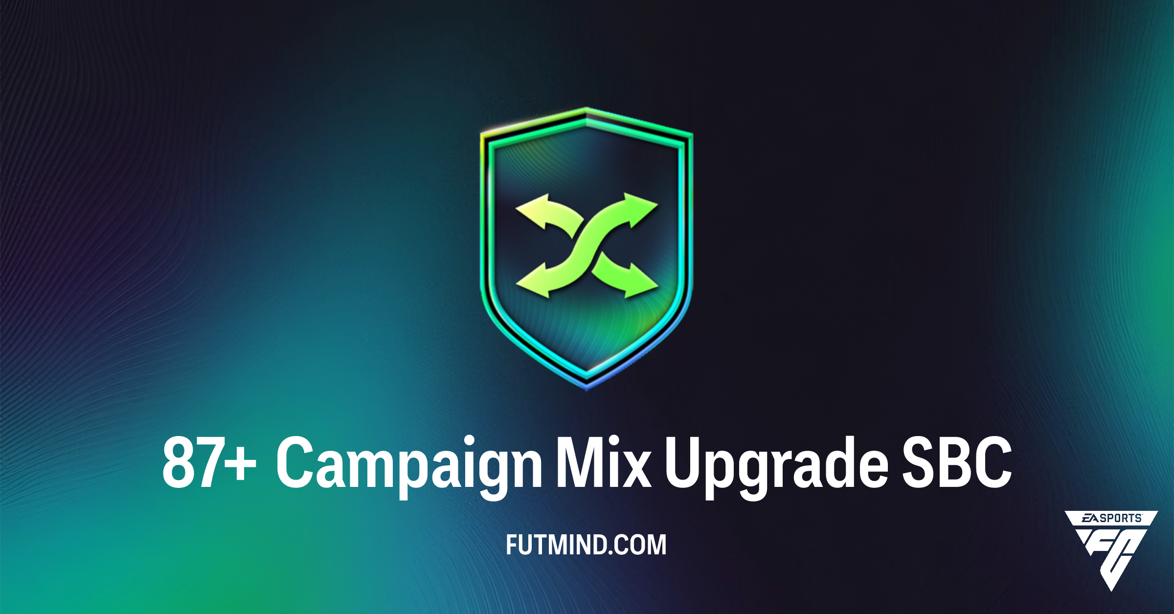 FC 26: 87+ Campaign Mix Upgrade SBC Guide - Ultimate Team Rewards | FC ...