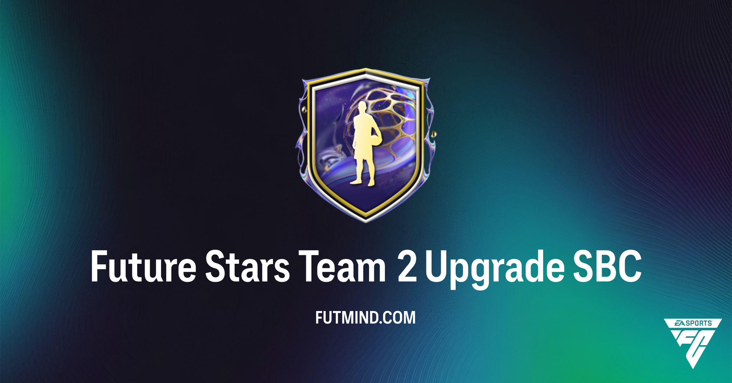 FC 26 Future Stars Team 2 Upgrade SBC: Secure a Guaranteed Future Star ...