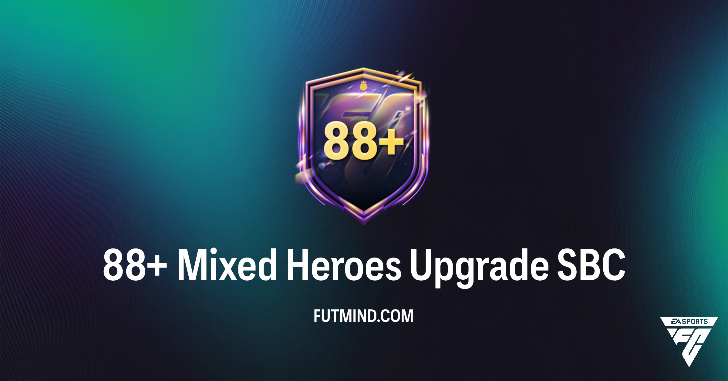 FC 26 88+ Mixed Heroes Upgrade SBC: How to Complete and Best Rewards ...