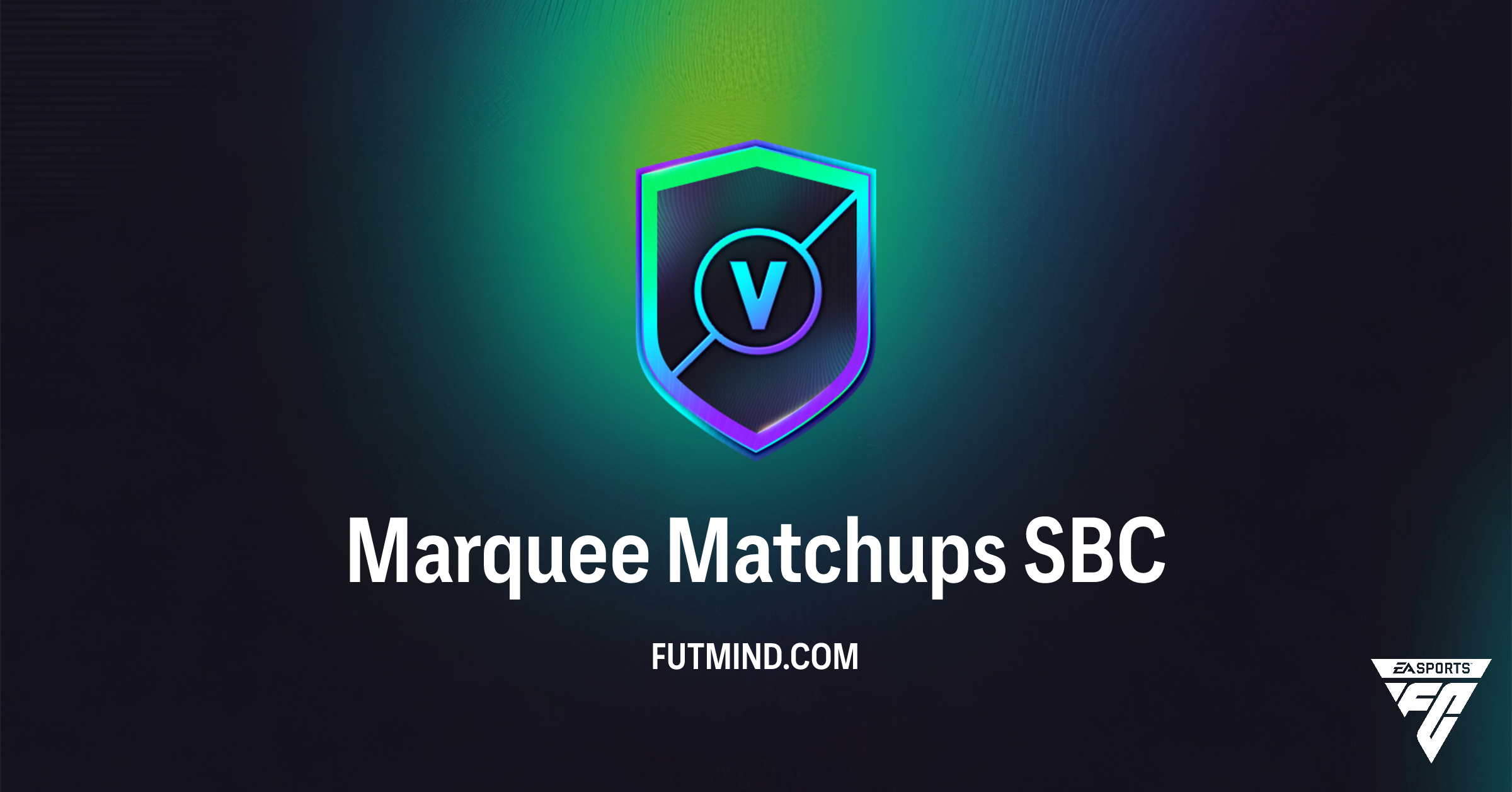 FC 26 Marquee Matchups SBC: Unlock Premium Rewards & Dominate ...