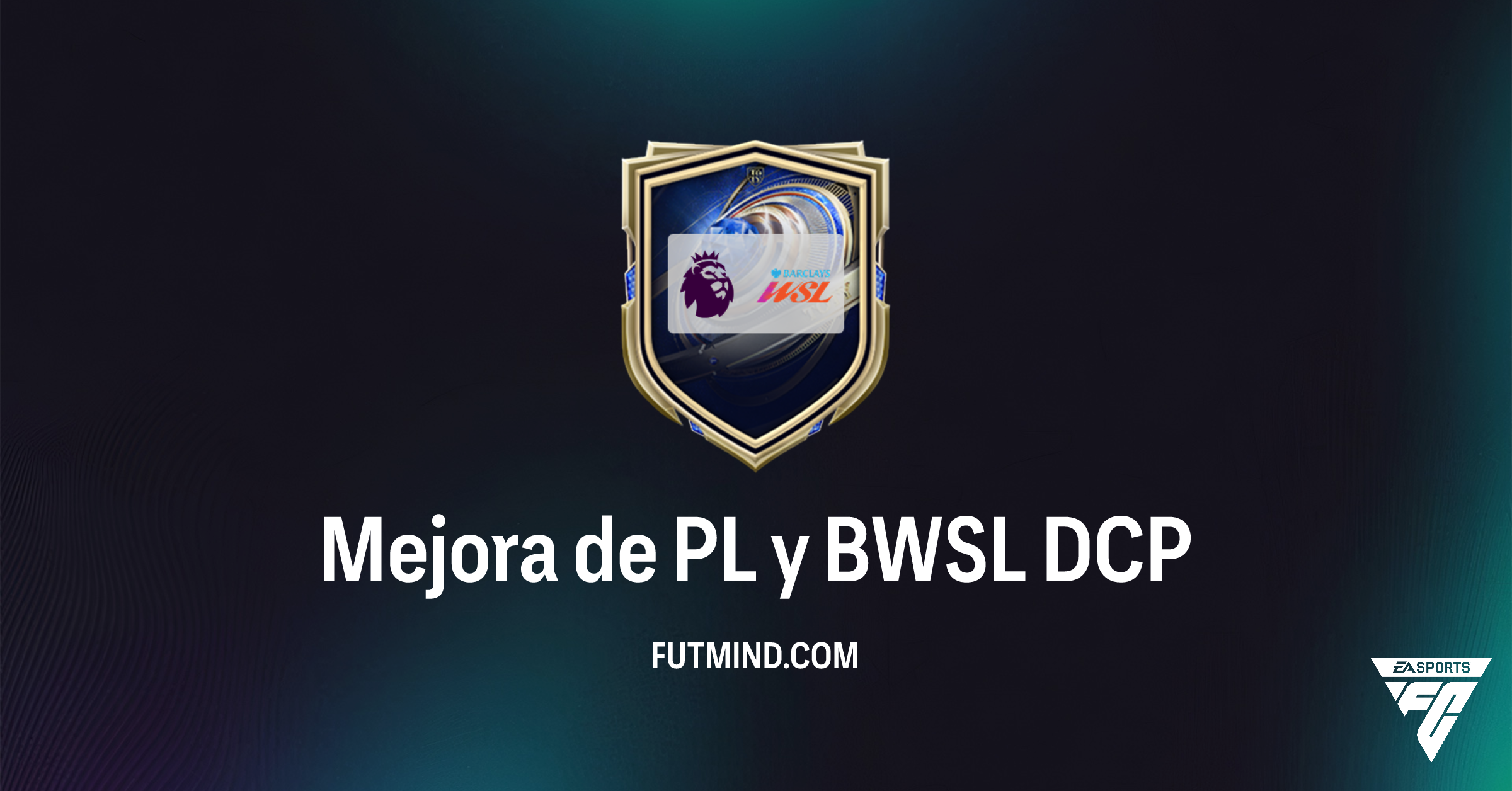 Mejora de PL y BWSL en FC 26: Consigue Jugadores de Élite de la Premier ...