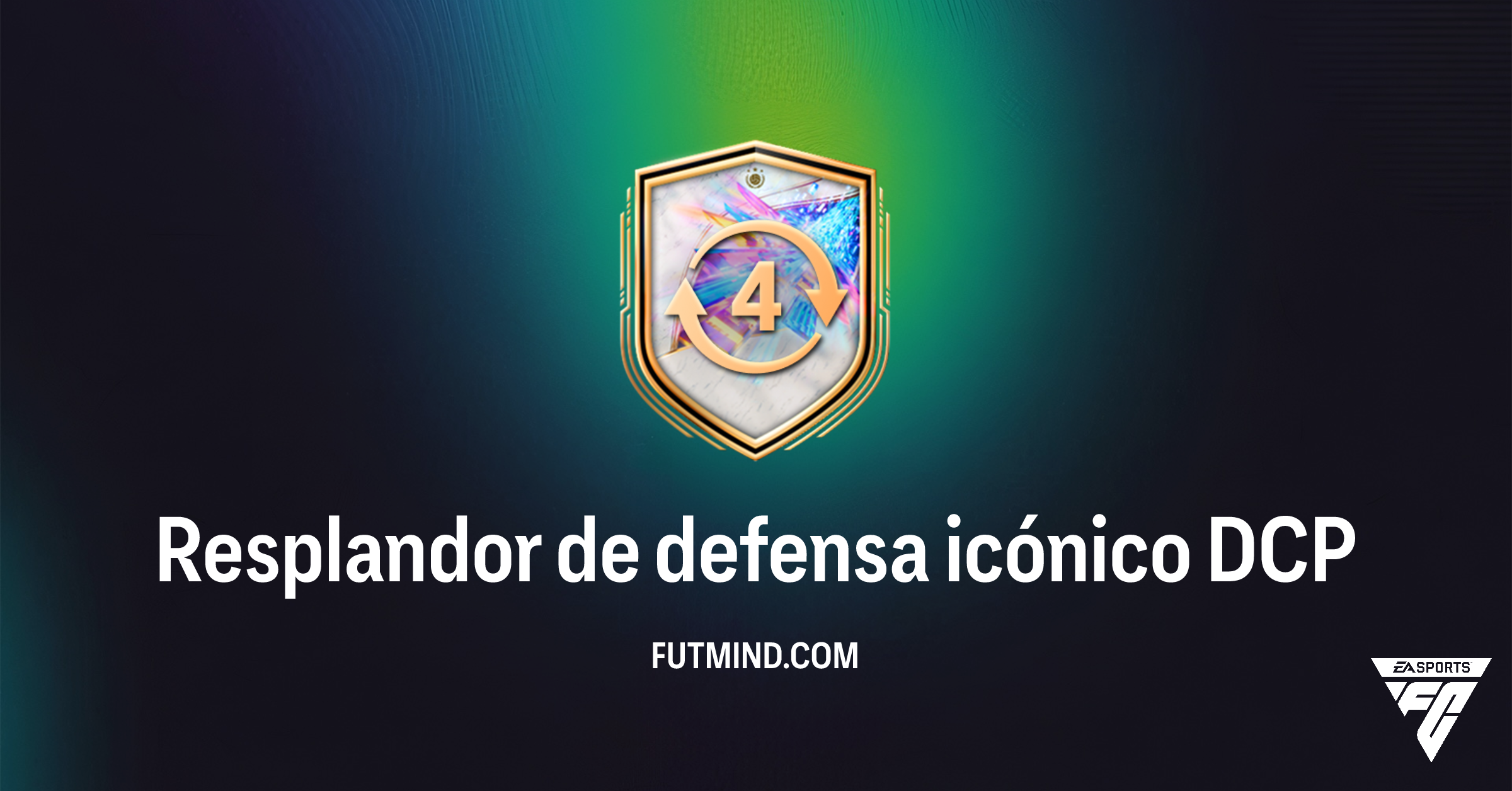 FC 26 Ultimate Team: Guía Completa del DCP Resplandor de defensa ...