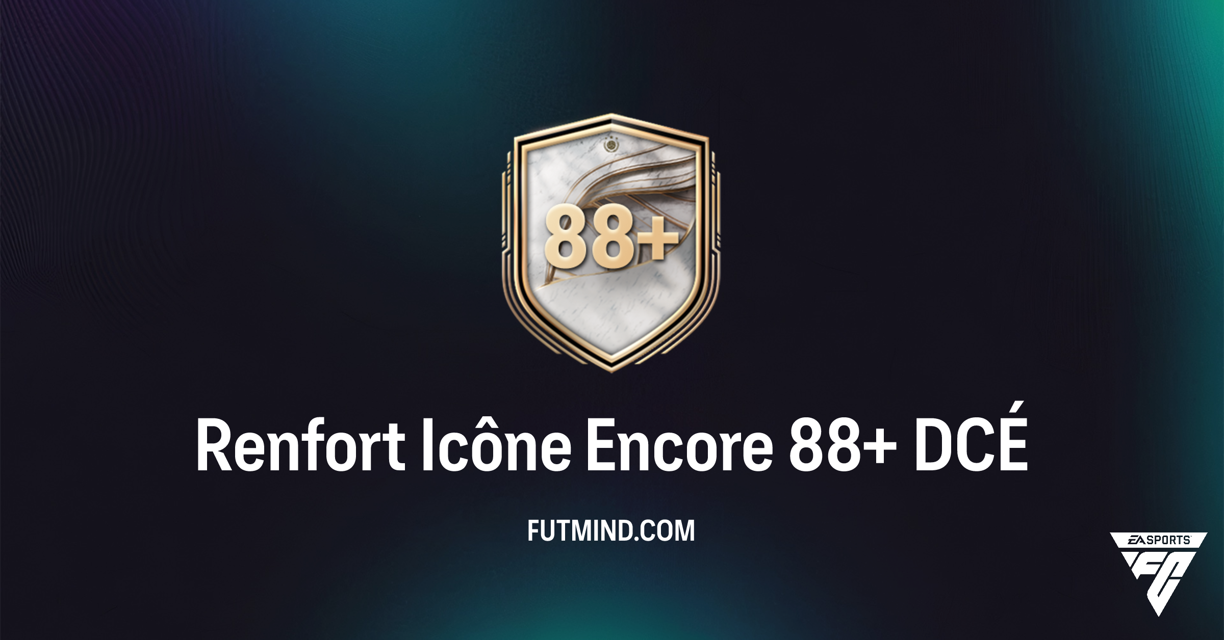 Guide Complet : Renfort Icône Encore 88+ sur FC 26 - Solution et ...