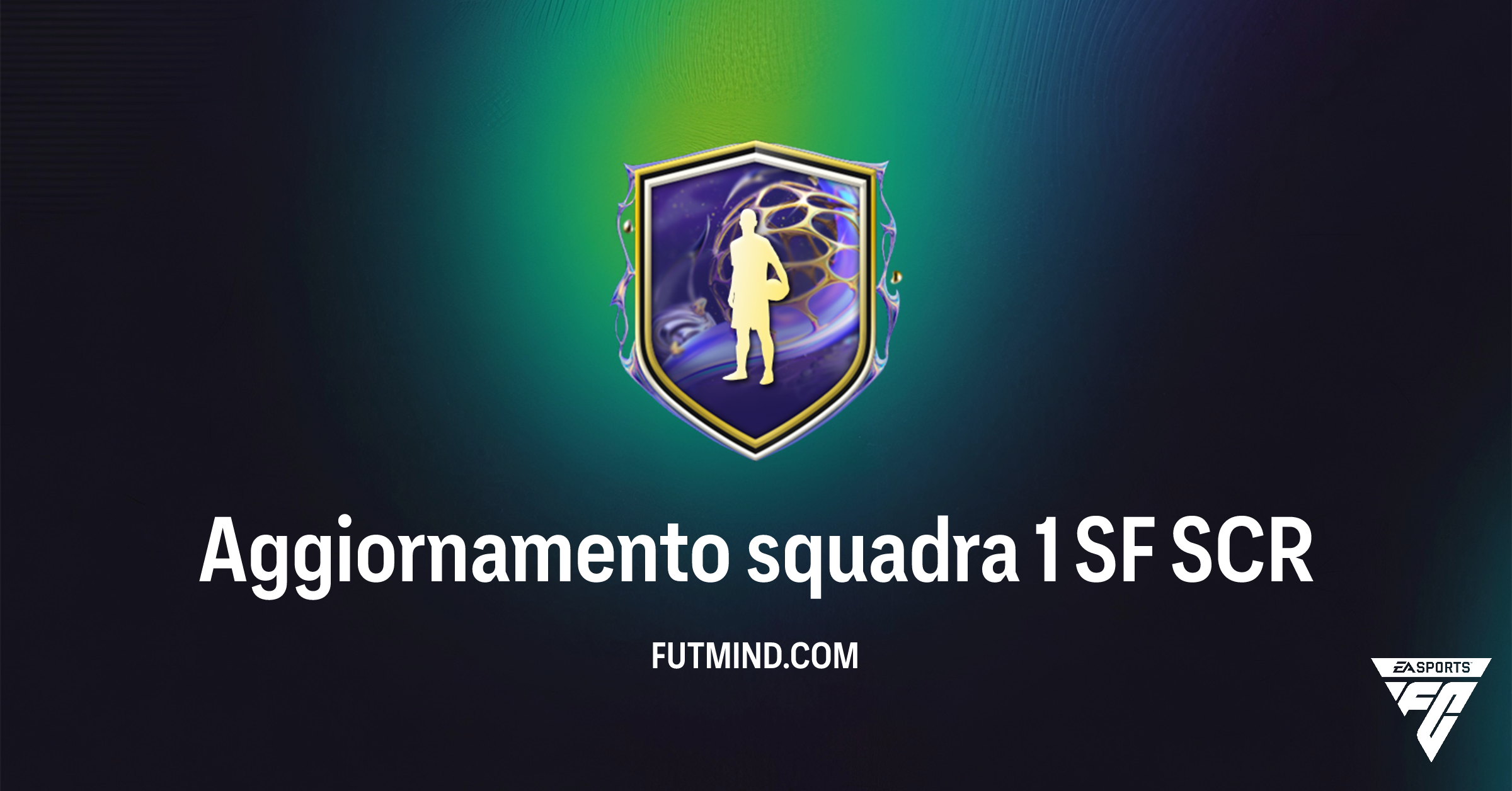 FC 26 Ultimate Team: Aggiornamento squadra 1 SF - Prezzo, Requisiti e ...