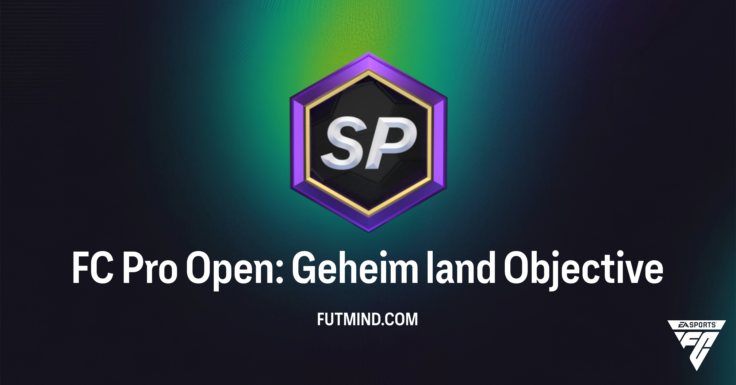 FC Pro Open: Geheim land Doelstelling in FC 26 Ultimate Team – Zo ...
