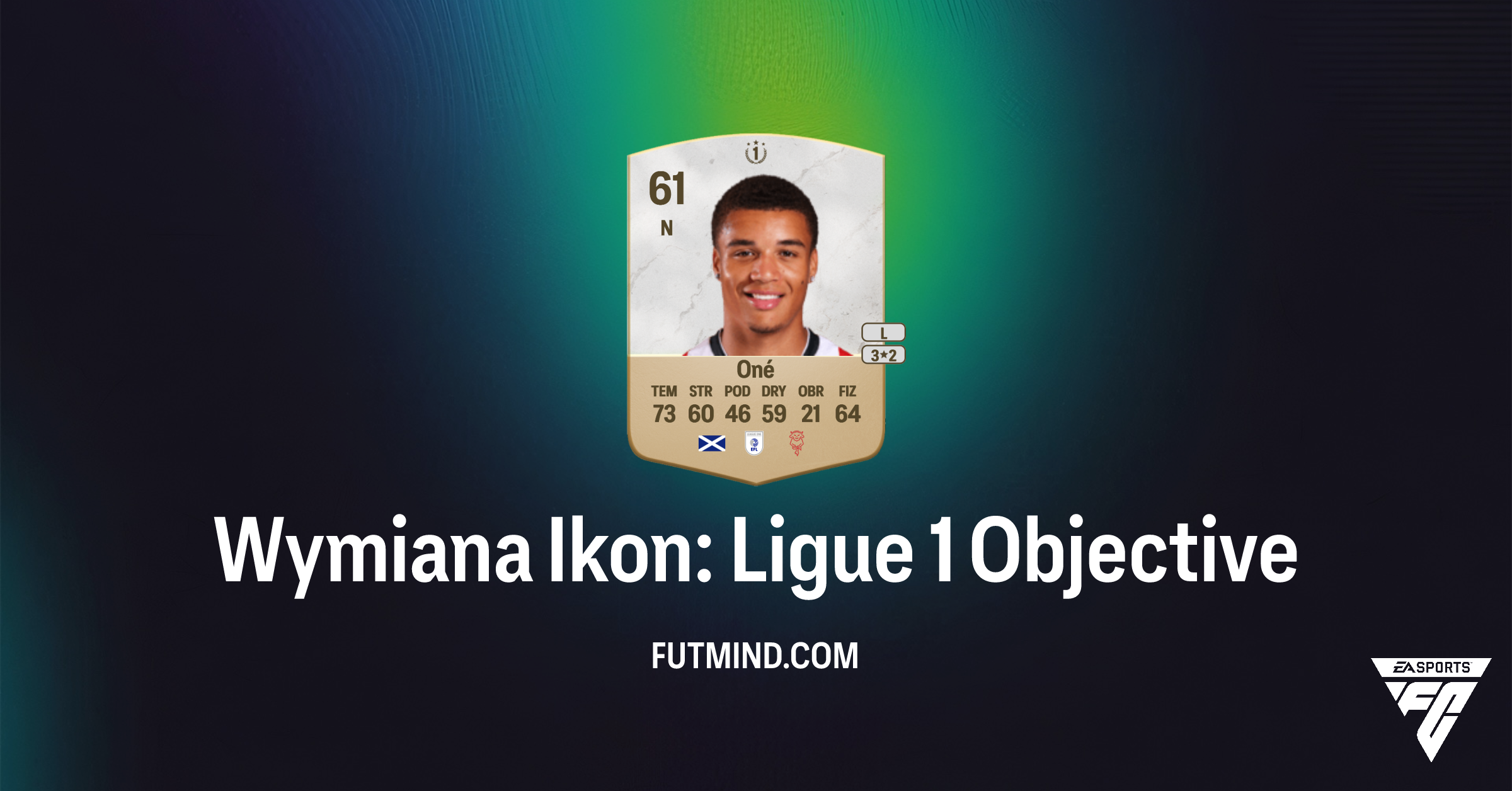 Wymiana Ikon: Ligue 1 – Jak zdobyć Ryan Oné i cenne paczki w FC 26 ...